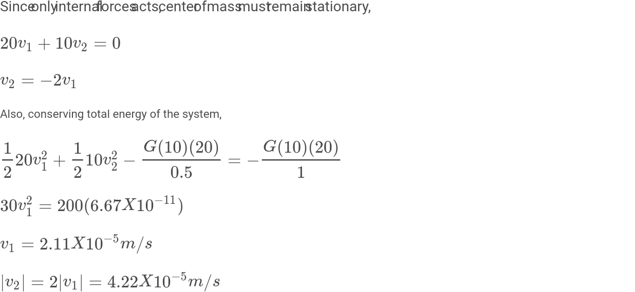 Two Small Bodies Of Masses 10 Kg And 20 Kg Are Kept A Distance 10 M