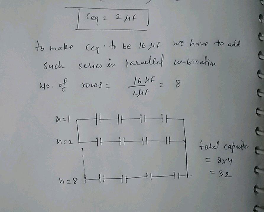 From A Supply Of Identical Capacitors Rated 8 Mu F 250 V The Minimum