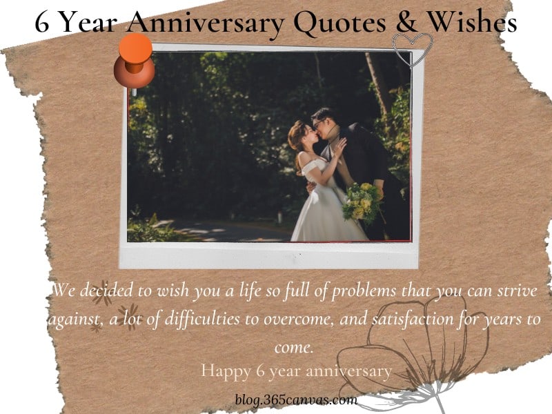 100 Heart Touching 6th Year Wedding Anniversary Quotes And Wishes