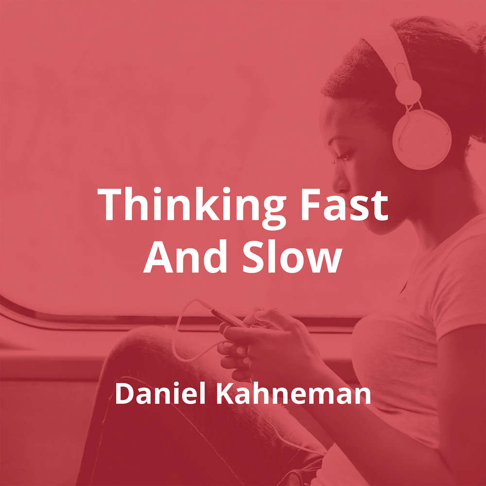 Thinking Fast And Slow By Daniel Kahneman Summary Readingfm