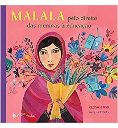 Malala Pelo Direito Das Meninas À EducaÇÃo Malala Pelo Direito Das