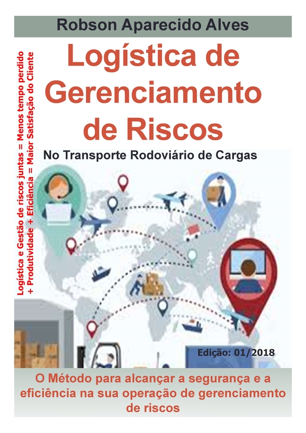 Logística De Gerenciamento De Riscos No Transporte Rodoviário De Cargas