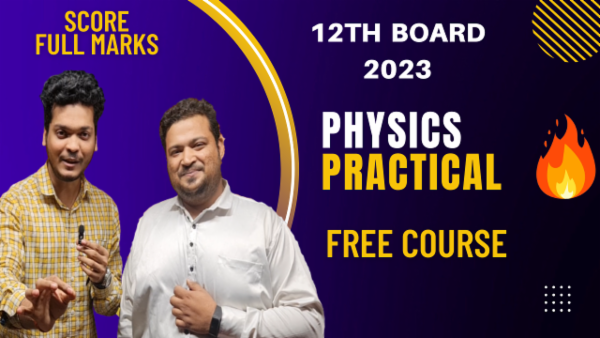 Physics Board Practicals