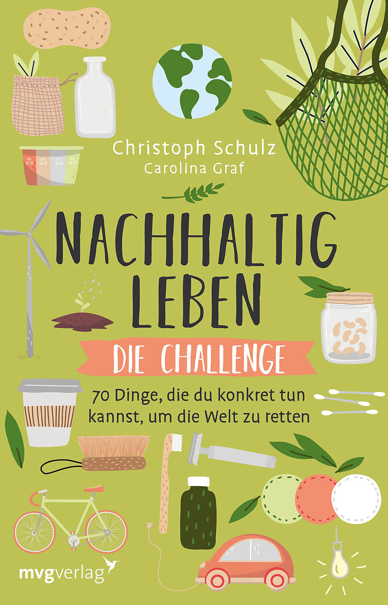 Nachhaltig Leben Die Challenge Christoph Schulz Buch Kaufen Ex Libris