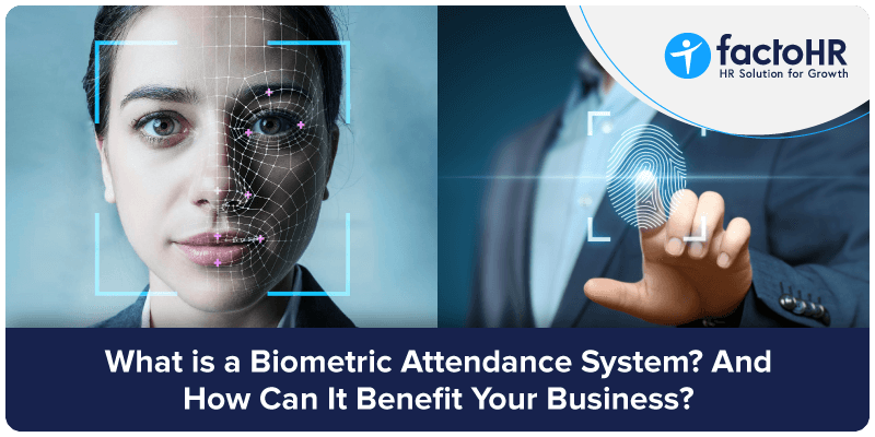 How A Biometric Attendance System Can Benefit Your Business