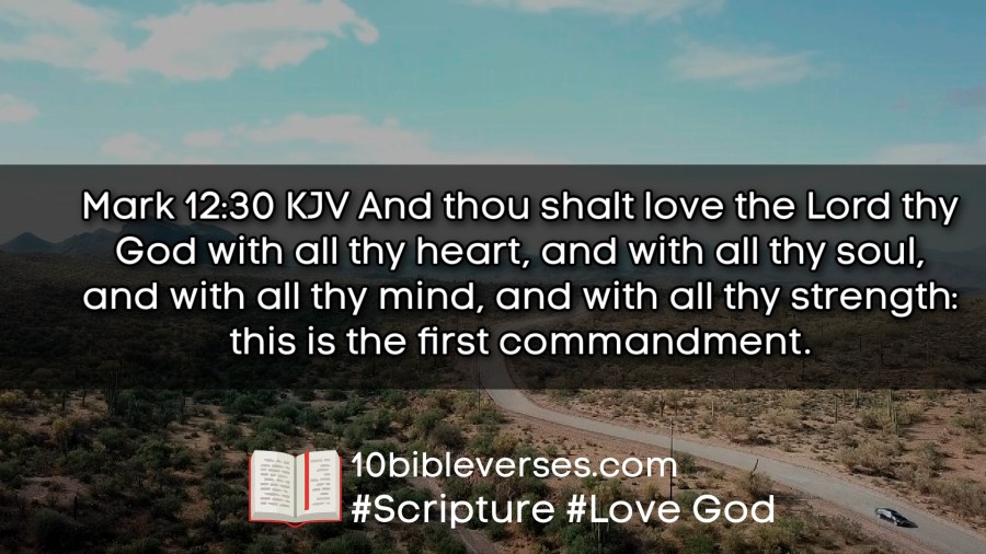 Love The Lord You God With All Your Heart Kjv 📖 10 Bible Verses