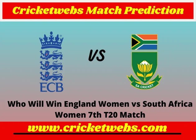 England Women Vs South Africa Women 2022 Match Prediction Who Will