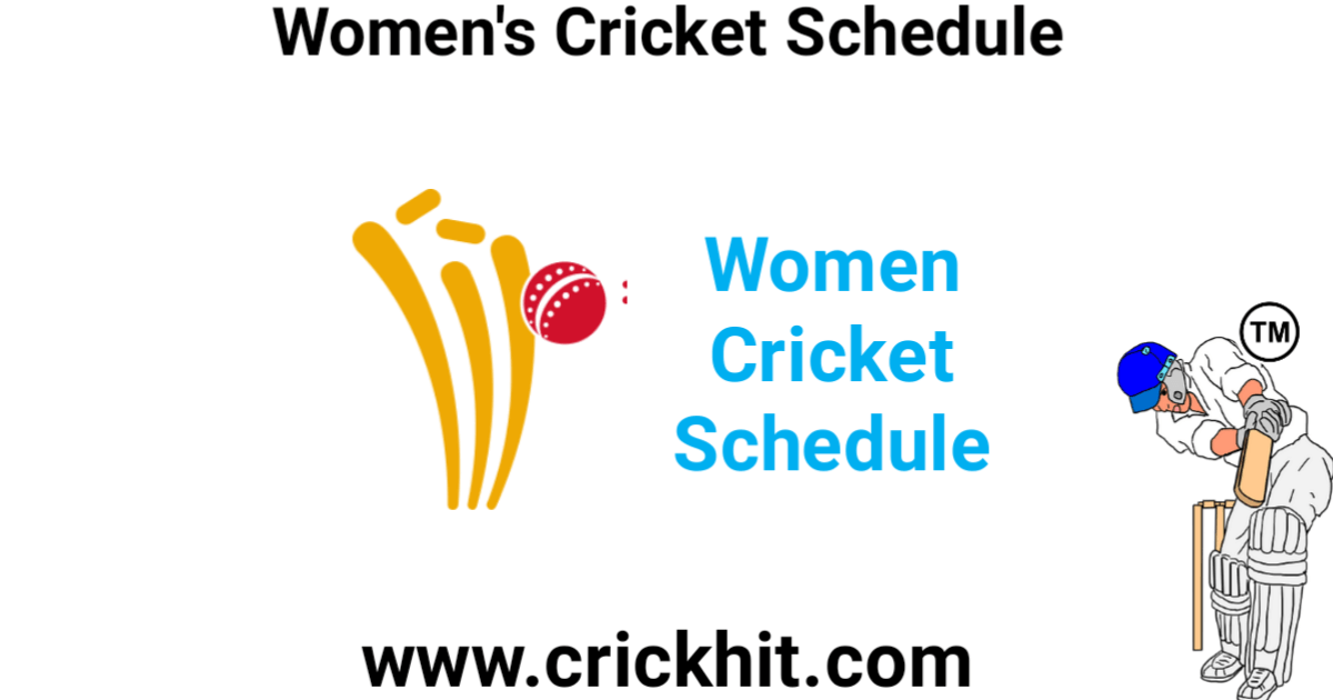 Upcoming Womens Cricket Schedule 2023 2024 Crickhit