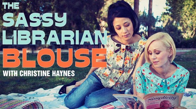 The Sassy Librarian Blouse Craftsy Class C Sews