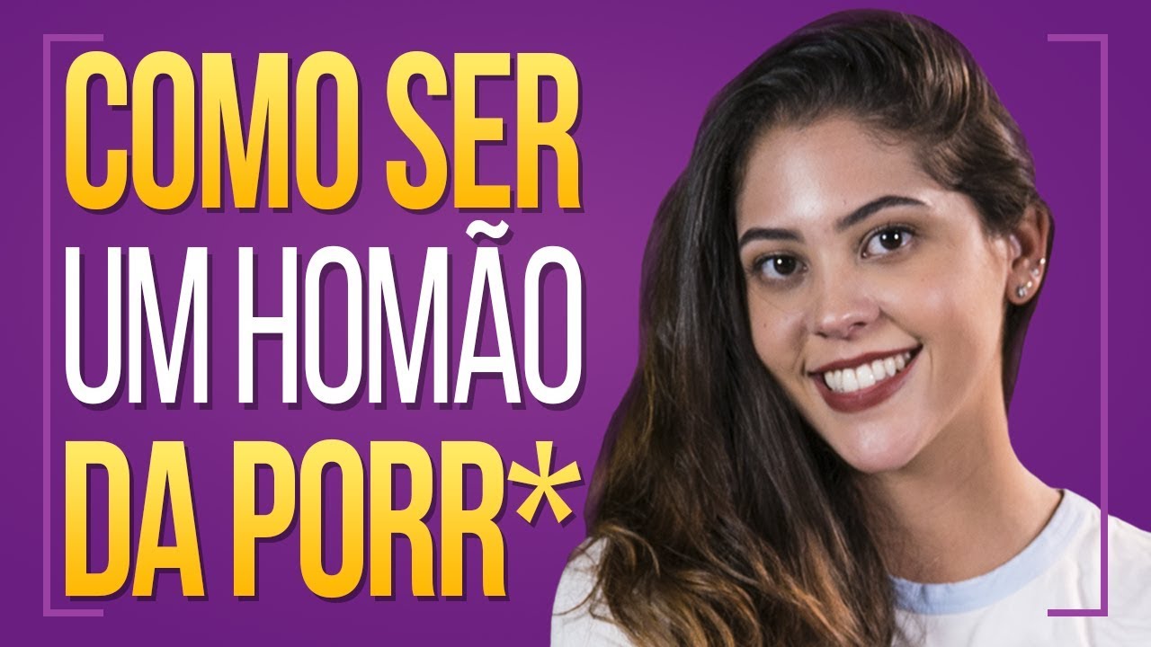 Como Ser Um HomÃo Da Porra Dora Figueiredo