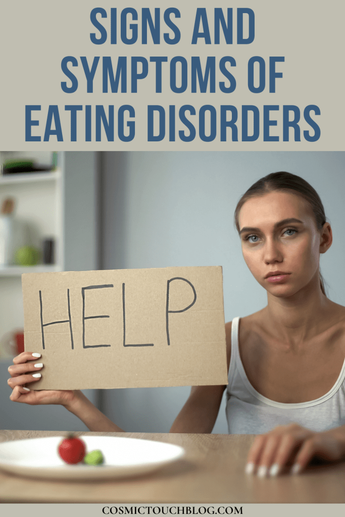 How To Spot The Signs And Symptoms Of Eating Disorders Cosmic Touch Blog