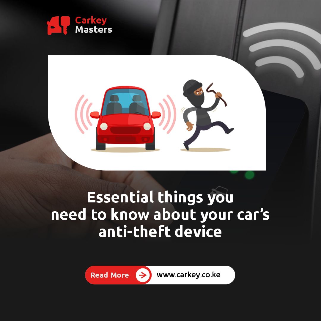 Essential Things You Need To Know About Your Cars Anti Theft Device