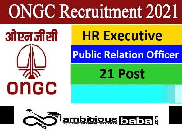 Ongc Recruitment 2021 For Hr Executive Public Relation Officer