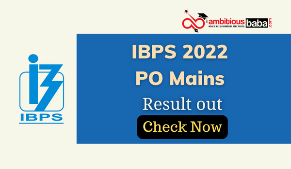 Ibps Po Mains 2022 Result Out Check Now