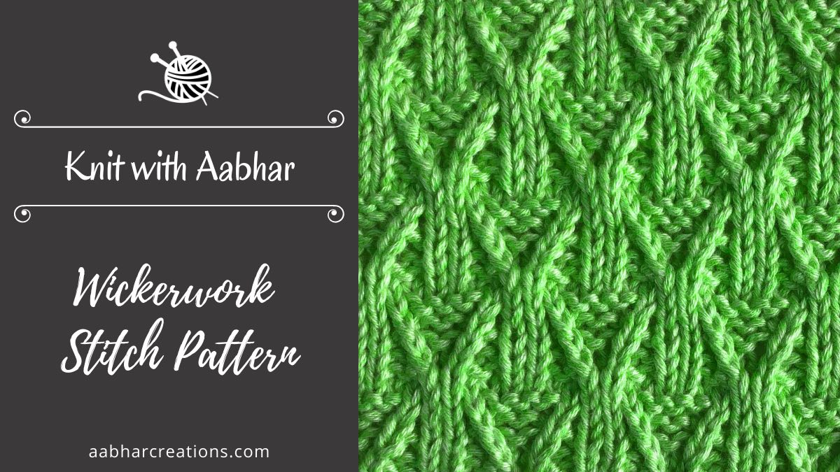 Wickerwork Stitch Pattern Knit With Aabhar Aabhar Creations