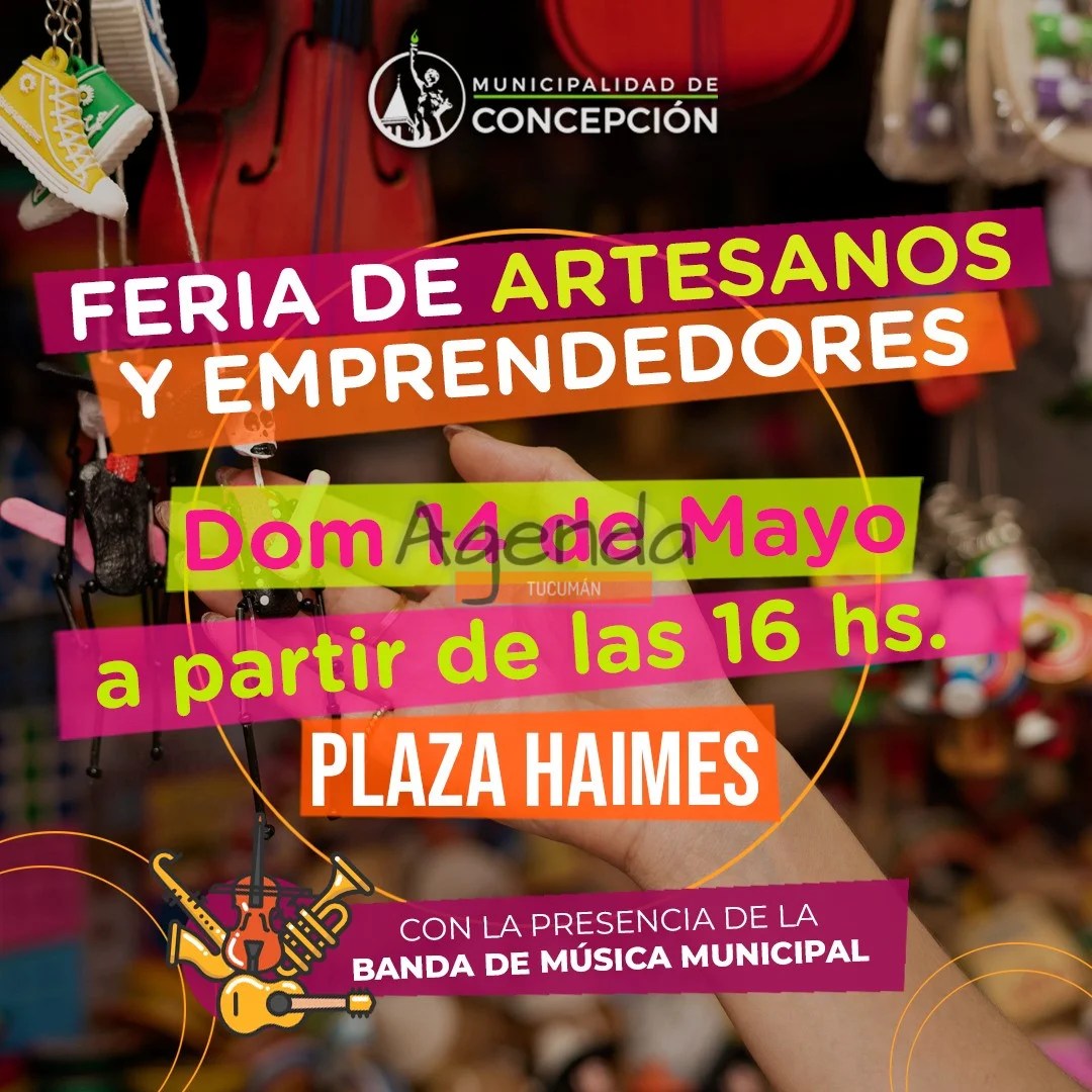 14 De Mayo Feria De Artesanos En Plaza Haimes De Concepción Agenda