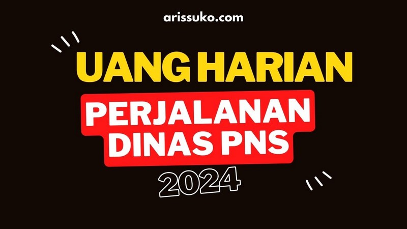 Uang Harian Perjalanan Dinas Pns 2024 Aris Suko