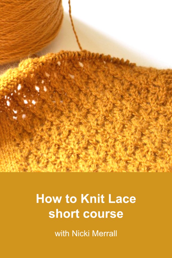 Lace Knitting Short Course With Nicki From Being Knitterly