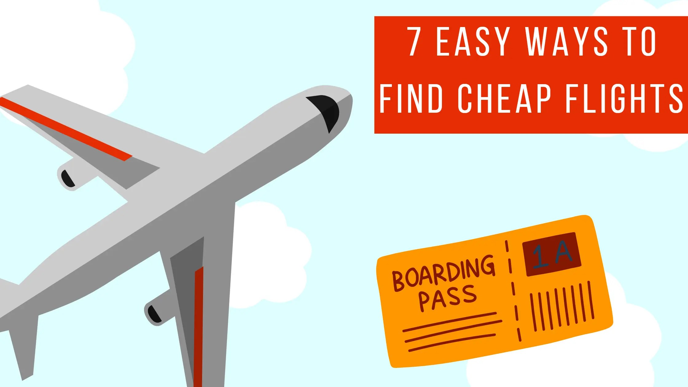 7 Quick Ways To Find Cheap Flights • Bhflights