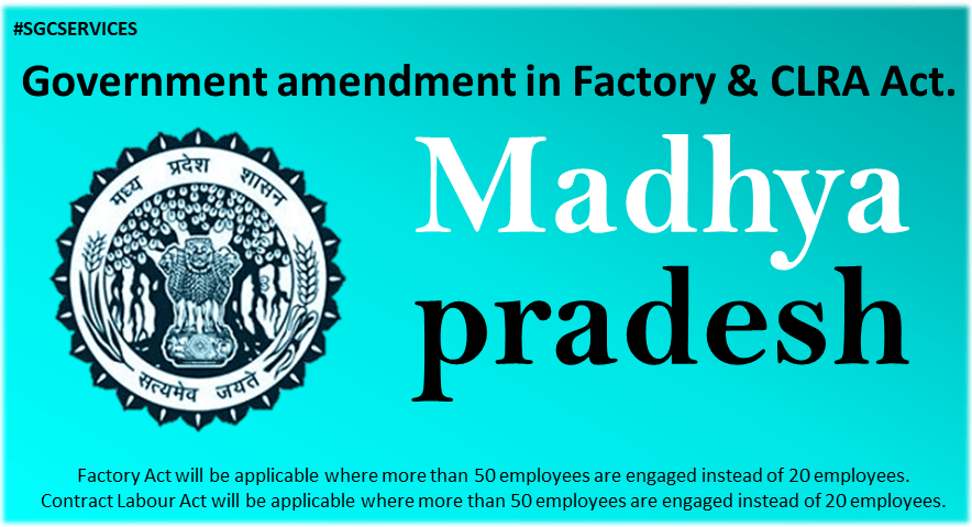 Madhya Pradesh Government Amendment In Factory And Clra Act Sgc Blog