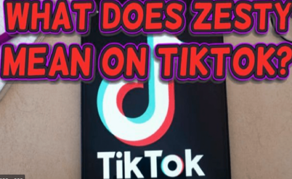 Zesty Meaning On Tiktok Viral Slang Explained Brunchvirals