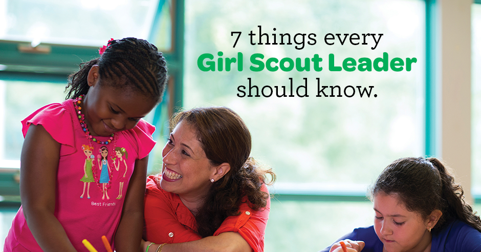 7 Things Every Girl Scout Leader Should Know Girl Scouts Of Western