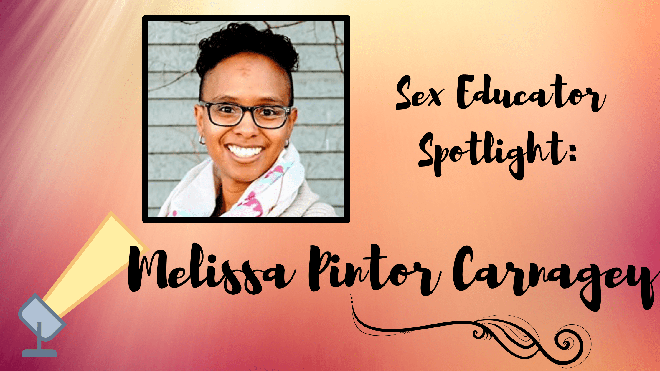 Sex Educator Spotlight Melissa Pintor Carnagey Guerrilla Sex Ed