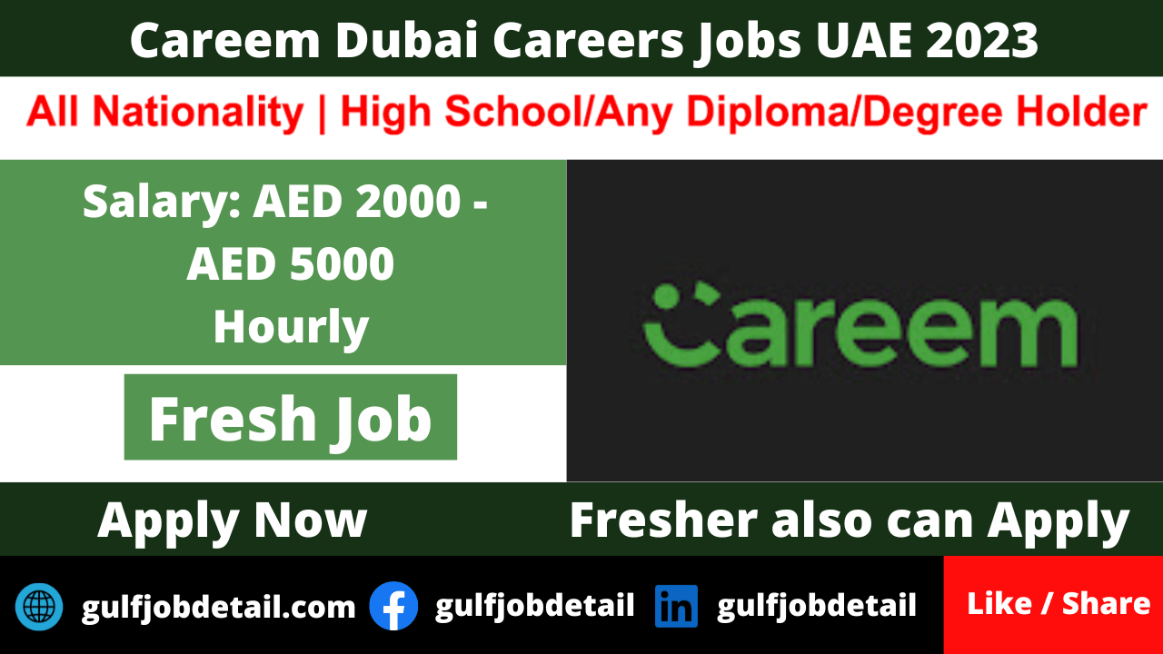 Careem Dubai Careers Jobs Uae 2023 Apply Now Gulf Job Detail