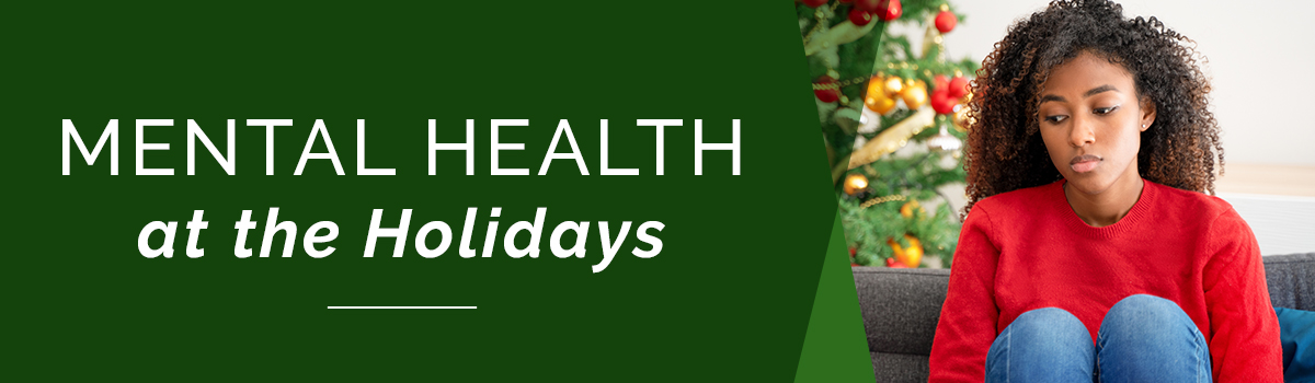 How To Manage Stress And Mental Health During The Holidays