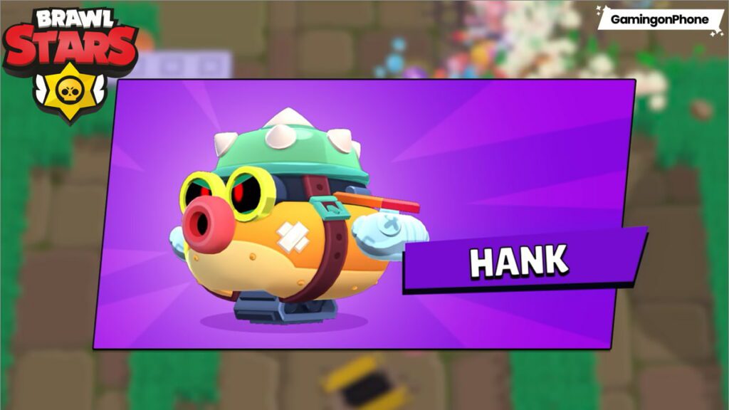 Brawl Stars Hank Guide Tips And Tricks To Master The New Brawler