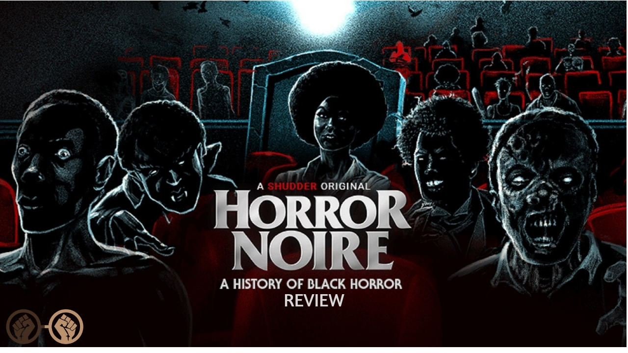 Horror Noire A History Of Black Horror Is An Insightful Documentary