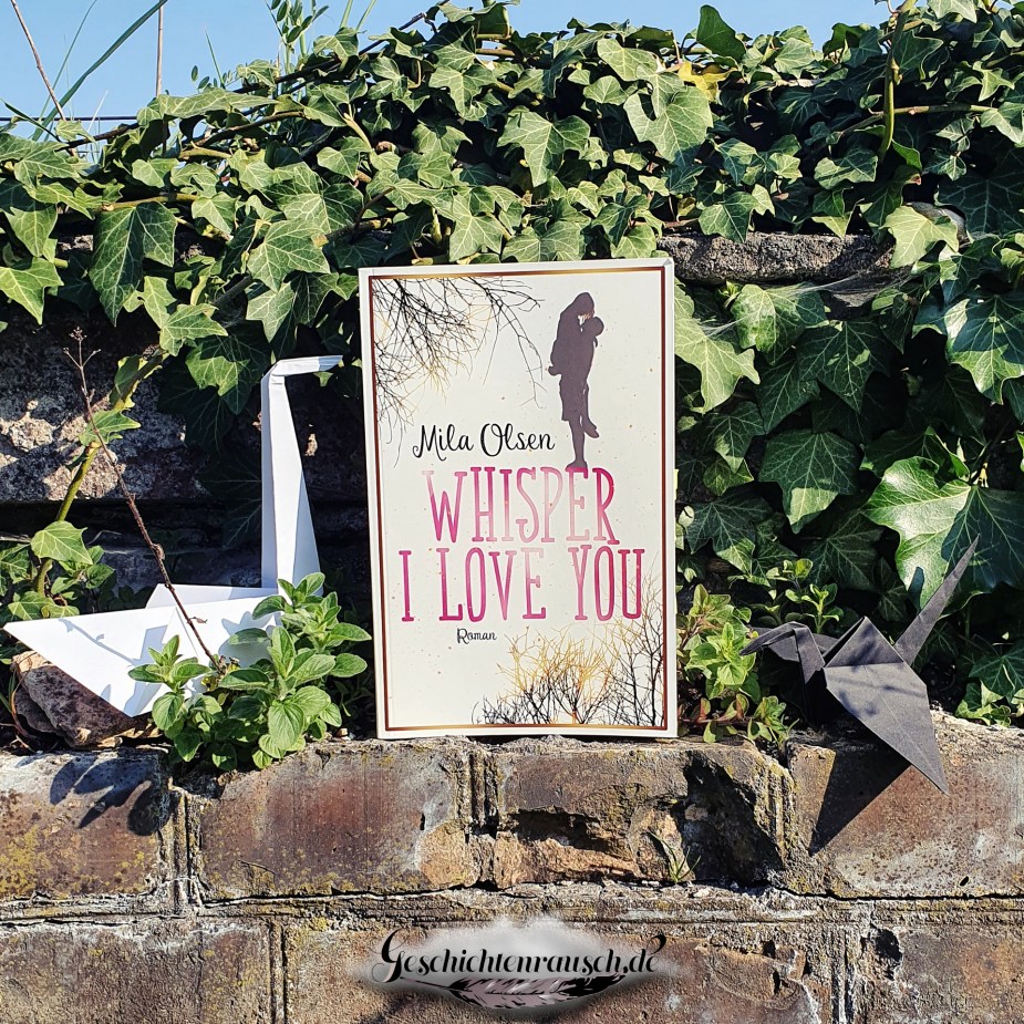 Whisper I Love You Von Mila Olsen Geschichtenrausch