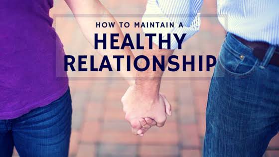 How To Maintain Healthy Relationships Best Online Portal