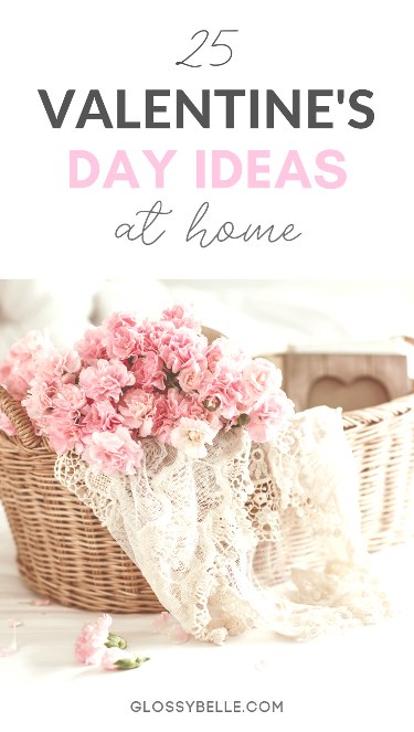 25 Stay At Home Valentines Day Ideas Glossy Belle