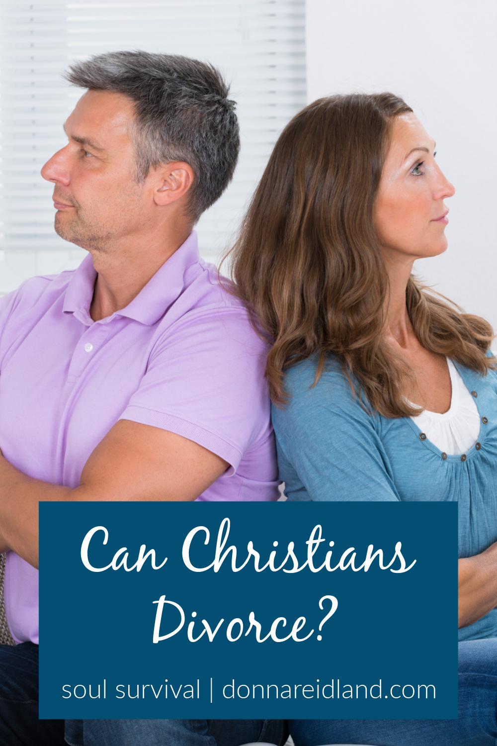 Can Christians Divorce July 24 Soul Survival