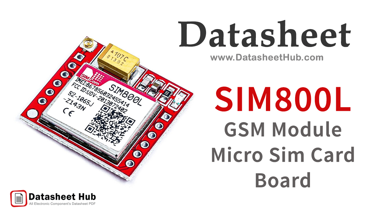 Sim800l Gsm Gprs Micro Sim Card Module Datasheet Hub