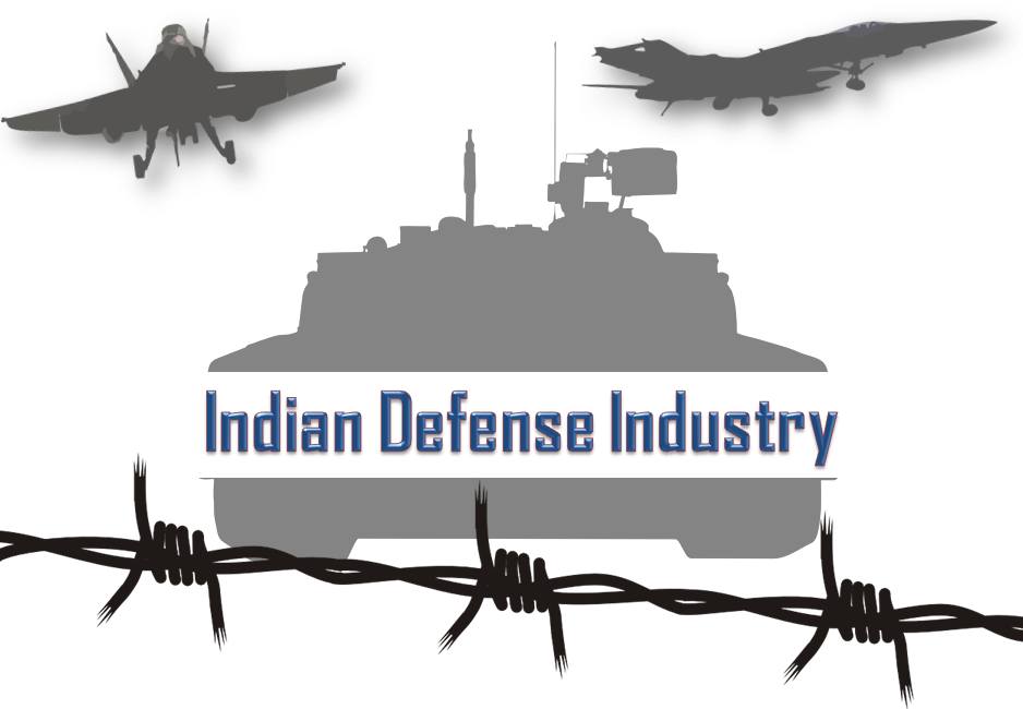 Indian Defense Industry Highlights Recent Developments And Other News