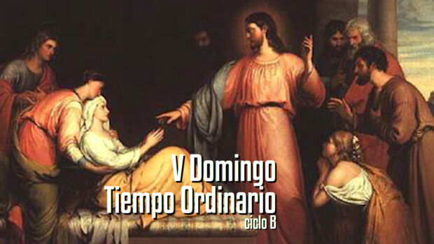 V Domingo Del Tiempo Ordinario B Diócesis De Escuintla