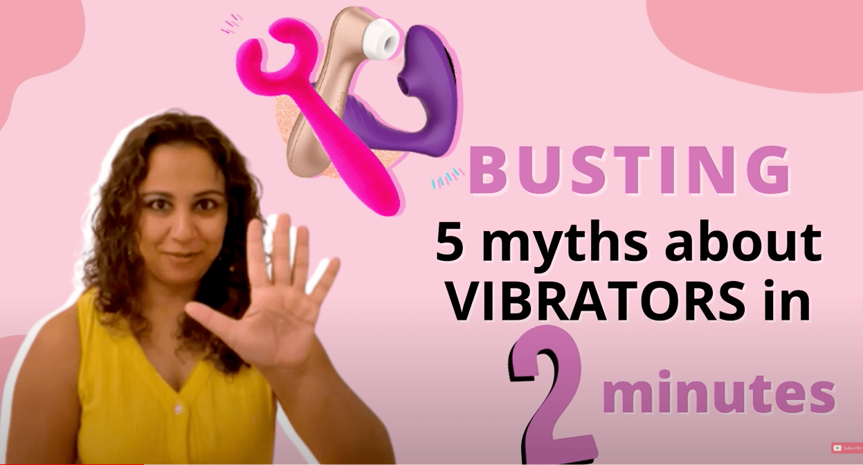 Will Vibrators Make The Vagina Bigger Busting 5 Myths With Dr