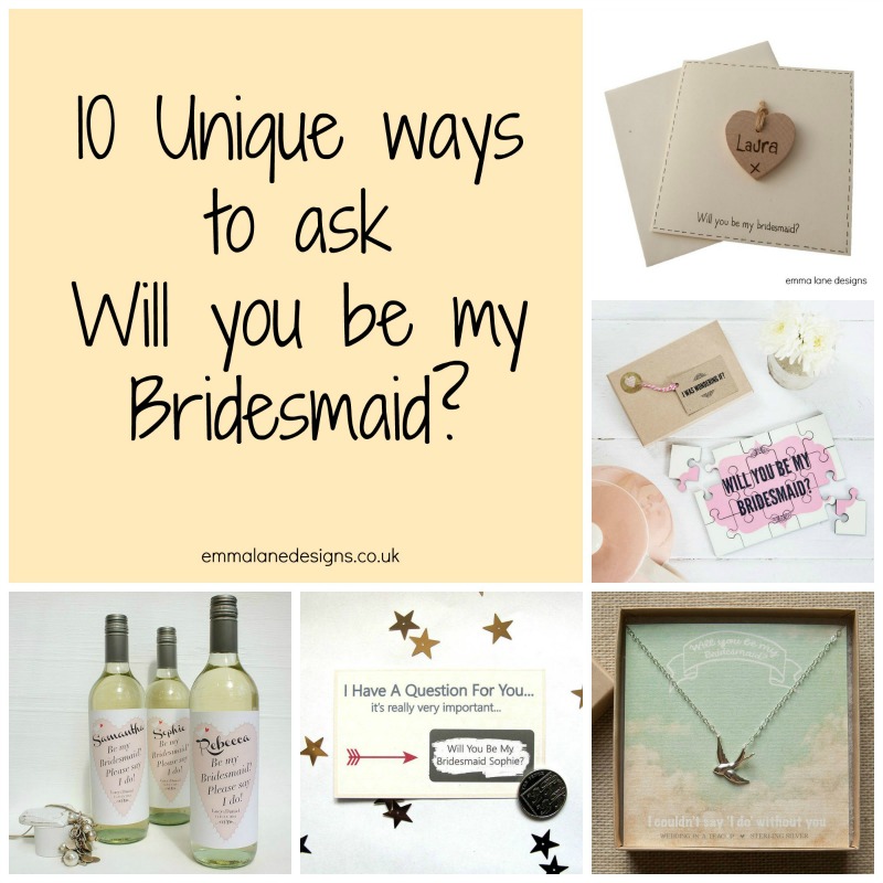 10 Unique Ways To Ask ‘will You Be My Bridesmaid Emma Lane Designs