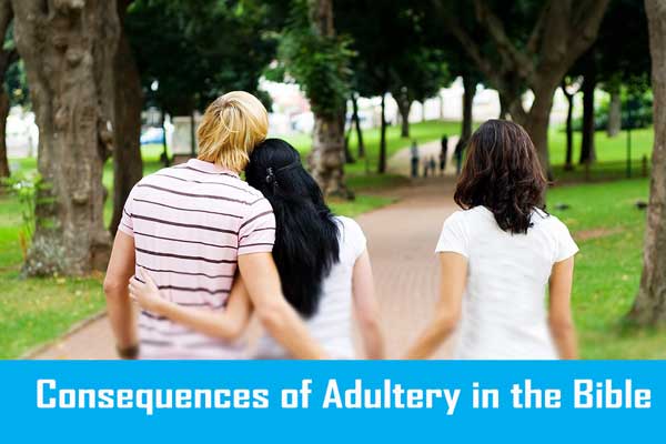 Consequences Of Adultery In The Bible Sexual Immorality Explained