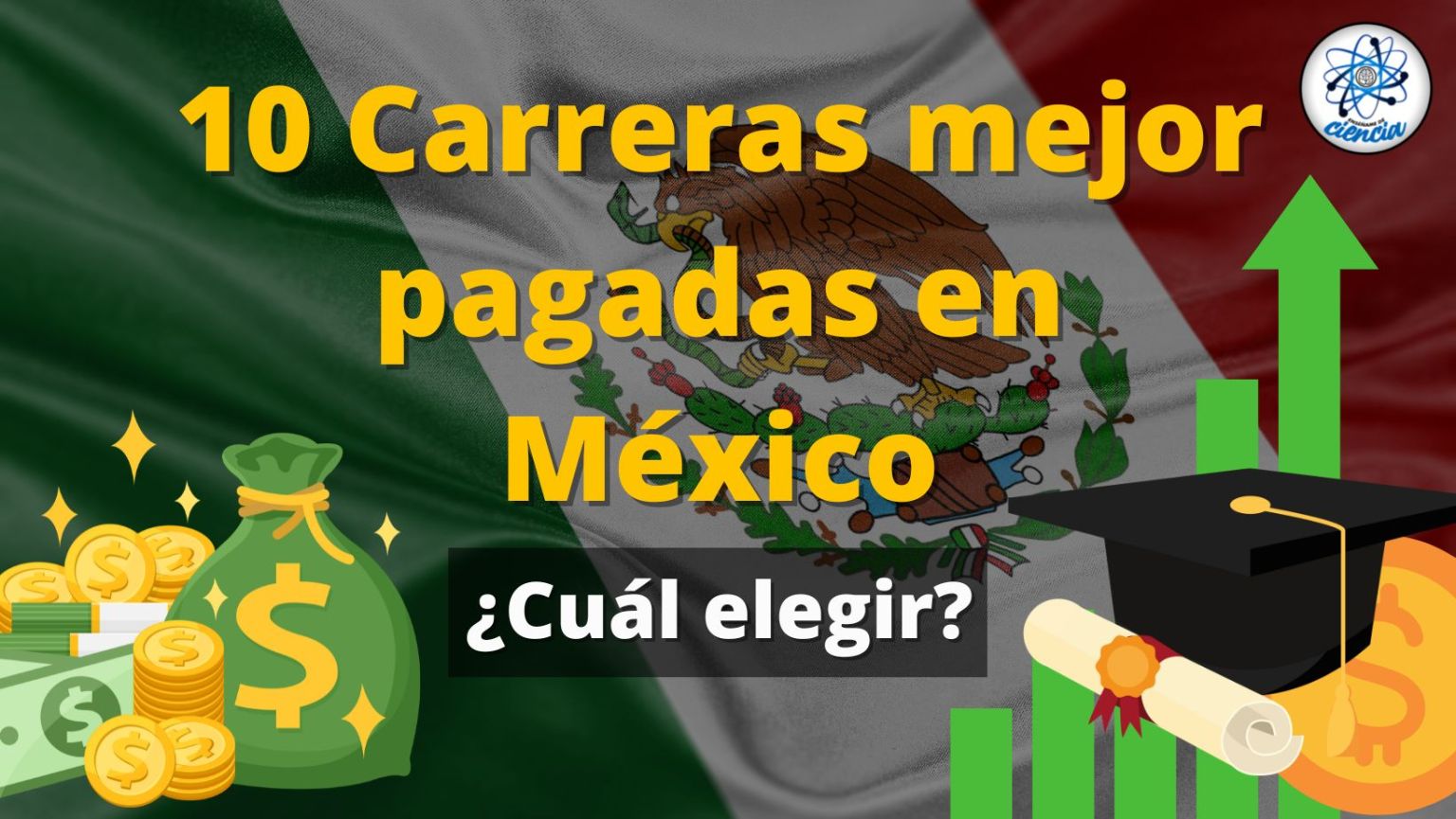 Las 10 Carreras Mejor Pagadas En México Enséñame De Ciencia