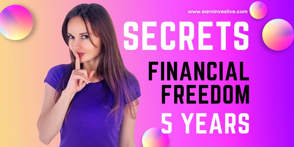 How To Achieve Financial Freedom In 5 Years A Guide To Getting Started