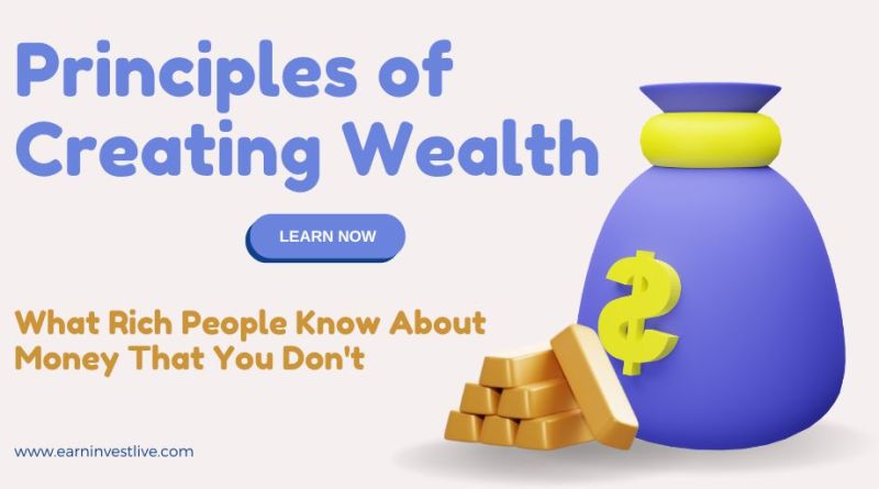 The 17 Principles Of Creating Wealth What Rich People Know About Money