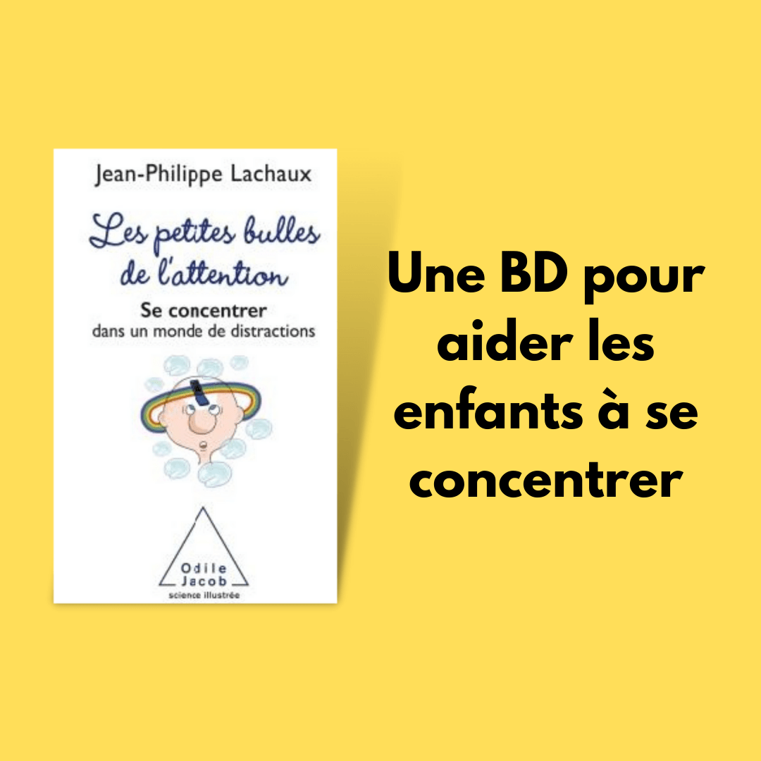 Une Bd Pour Aider Les Enfants à Se Concentrer