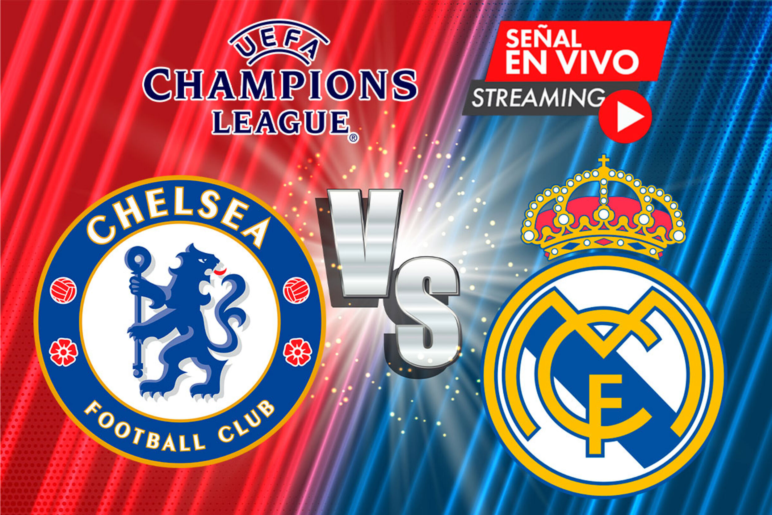 En Vivo Chelsea Vs Real Madrid Transmisión Horario Donde Ver Uefa