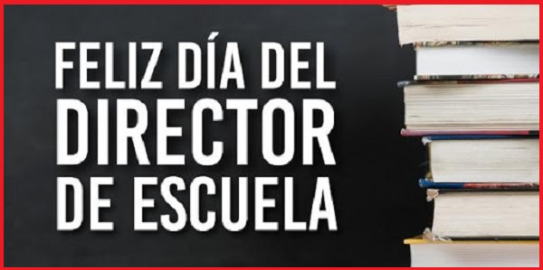 Tarjetas Y Frases Por El Día De La Directora Y El Director De Escuela