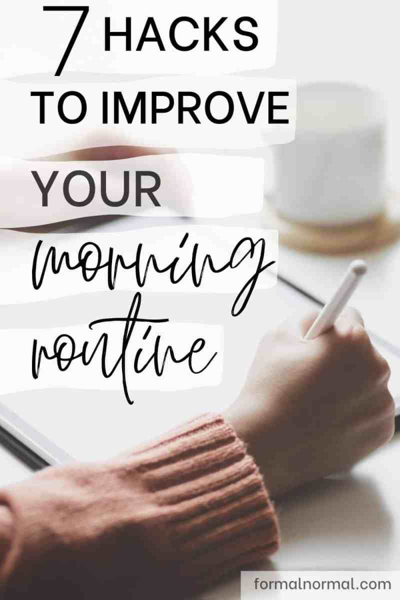 7 Morning Routine Hacks For A More Productive Day Formal Normal