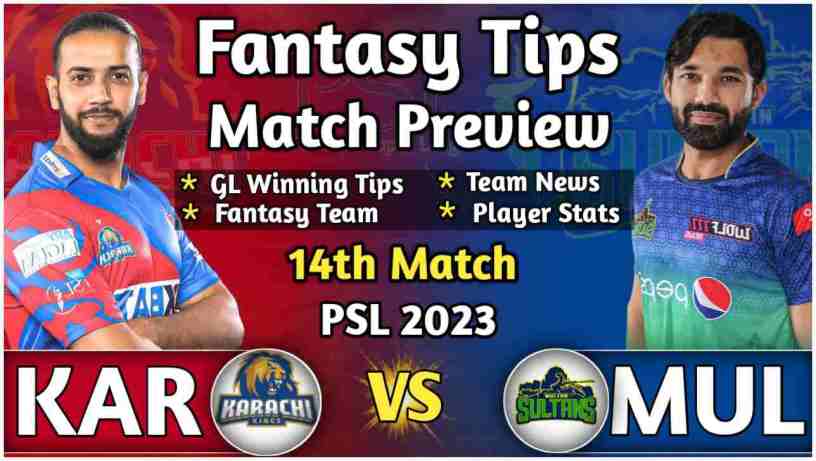 Kar Vs Mul 14th Match Dream11 Prediction Kar Vs Mul Dream11 Team