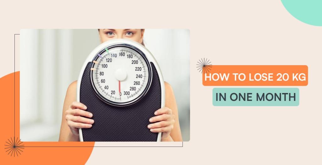 How To Lose 20 Kg In One Month Lets Discover This With Fitelo